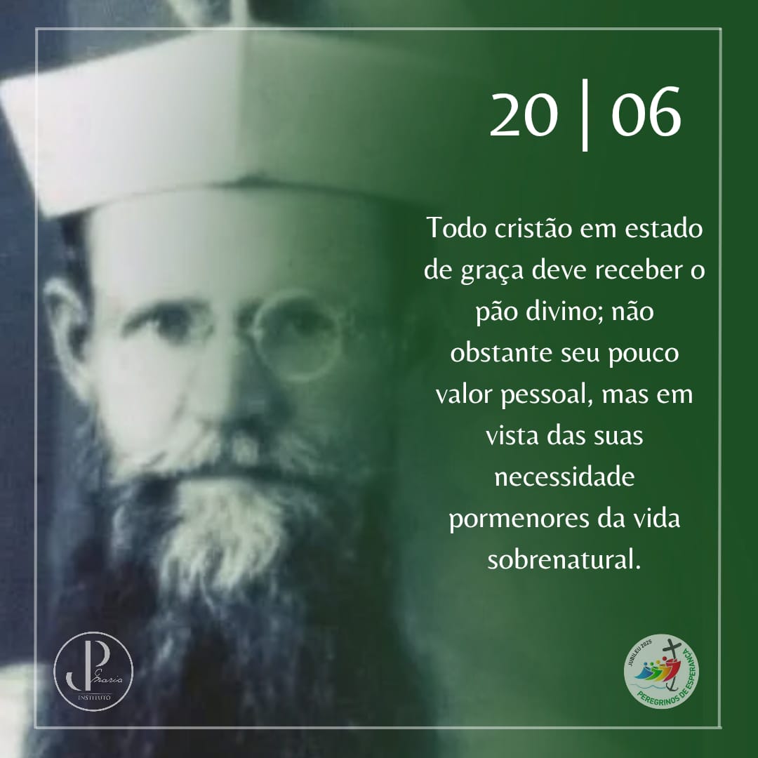 DIA 20 | 06 | 2025 – Padre Júlio Maria