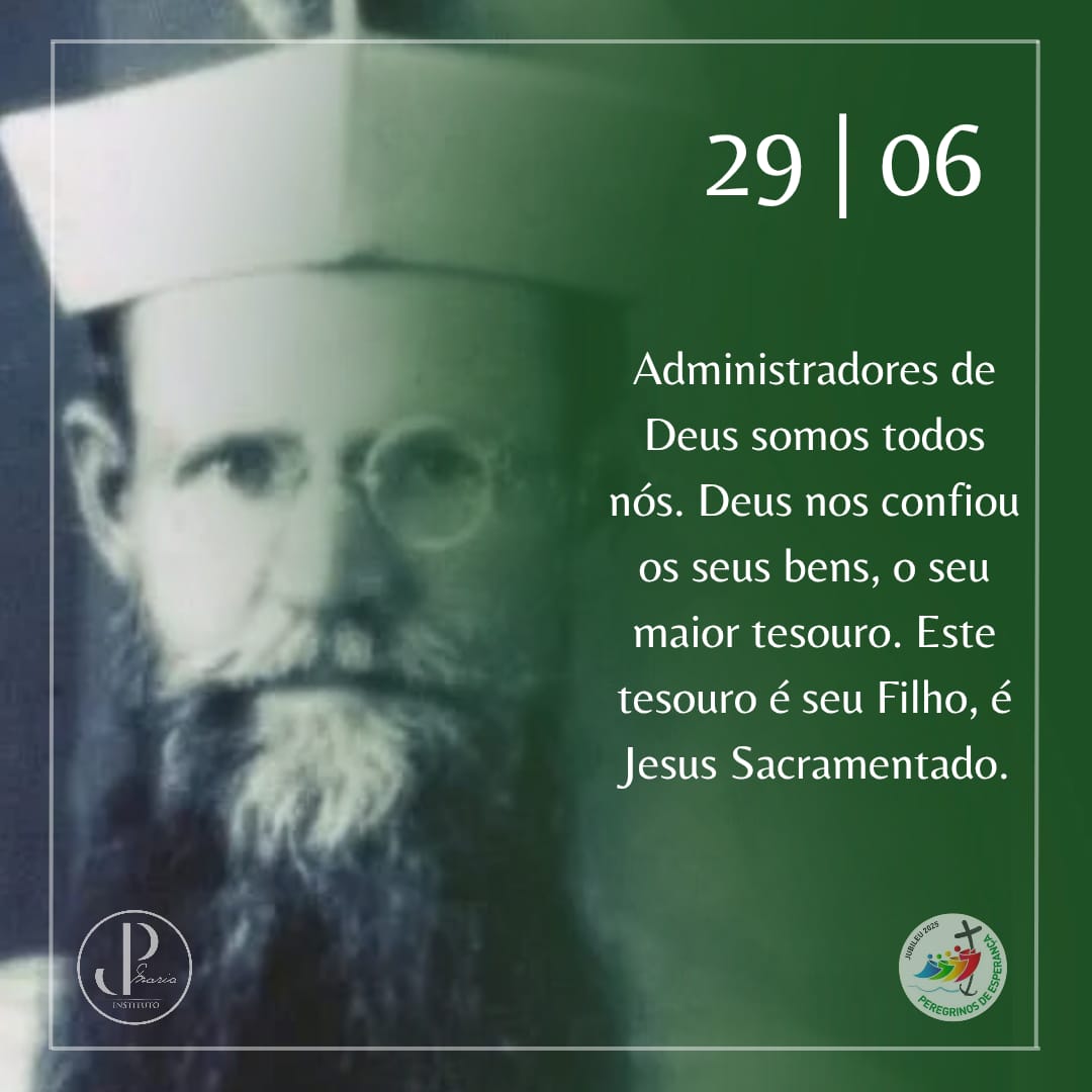 DIA 29 | 06 | 2025 – Padre Júlio Maria